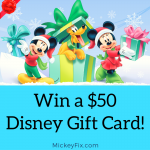 Enter to Win a $50 Disney Gift Card! (Closed) | Mickey Fix